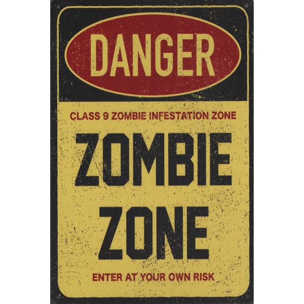 Danger Zombie Zone - Enter At Own Risk - Retroborden